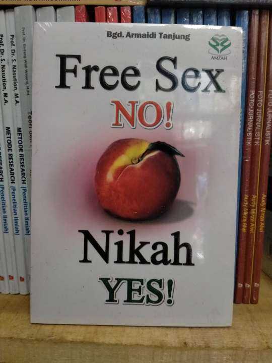Buku Free Sex No Nikah Yes Bagindo Armaidi Tanjung Lazada Indonesia