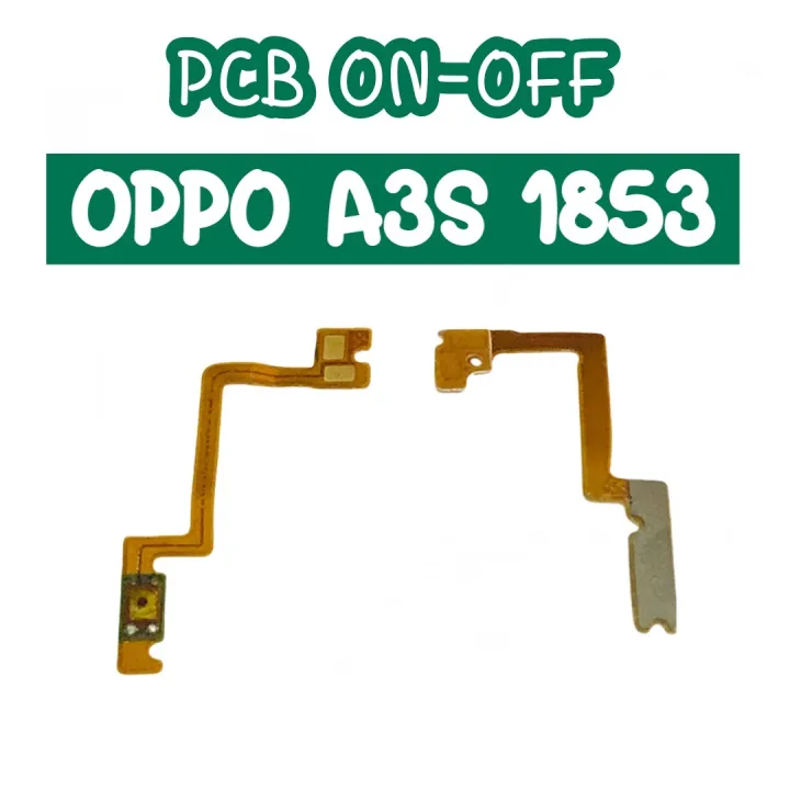 แพรสวิต ปิด - เปิด PCB on-off Oppo A3S 1853 แพรเปิด-ปิด oppo A3S (1853 ...