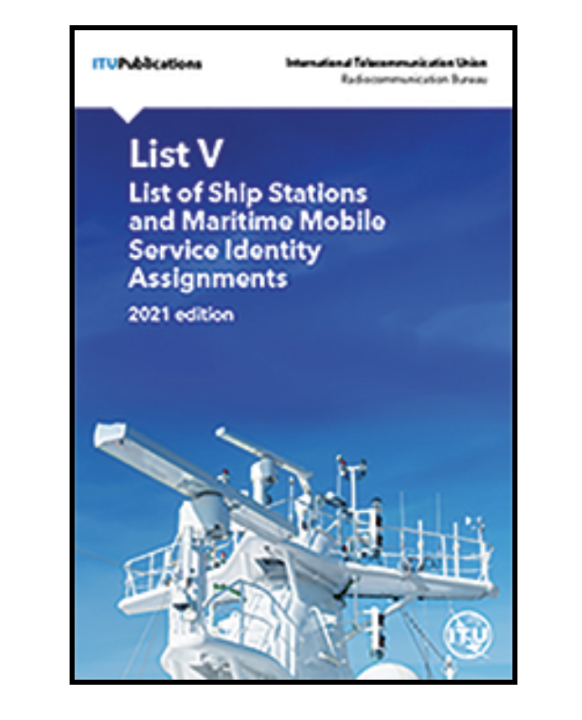 ITU LIST V List of Ship Stations and Maritime Mobile Service Identity ...