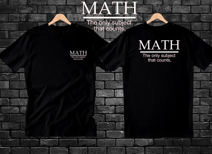 MATH THE ONLY SUBJECTS THAT COUNTS GRAPHIC DESIGN FRONT AND BACK UNISEX ...