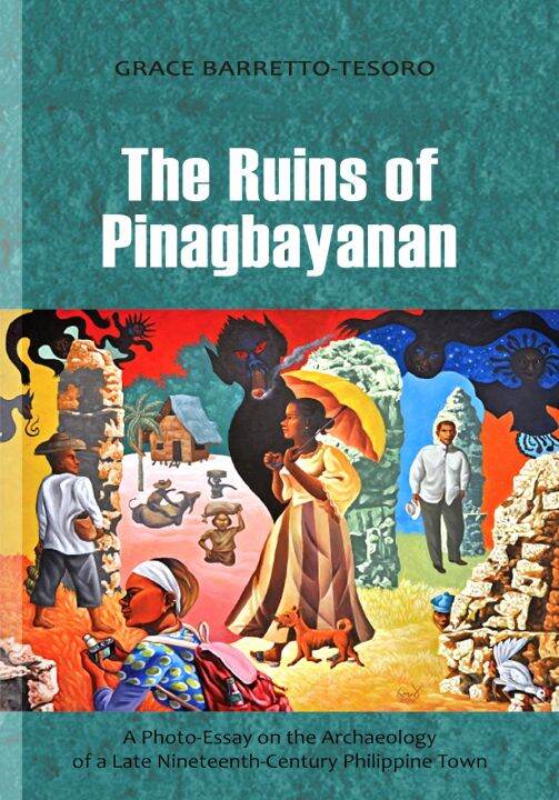 The Ruins of Pinagbayanan A Photo-Essay on the Archaeology of a Late ...