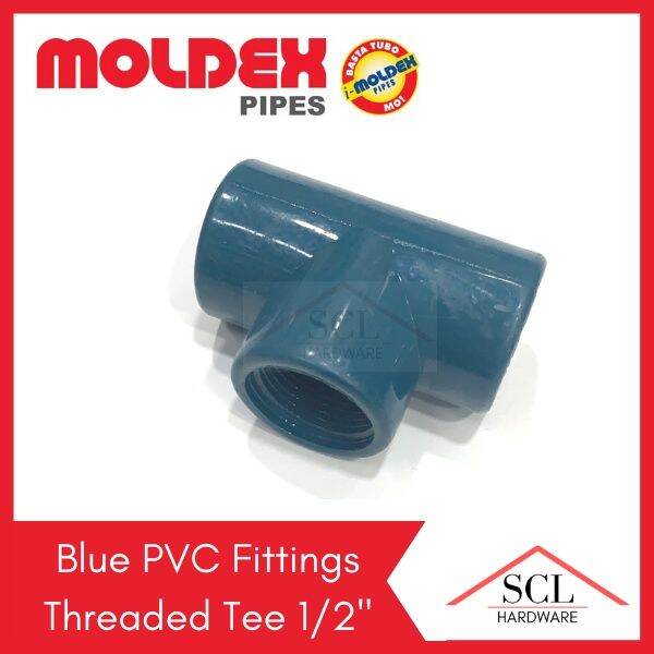 MOLDEX PVC Blue Fittings Threaded Tee 1/2 3/4 inch Sold per pack (50 ...