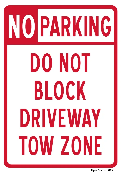 No Parking Sign Do Not Block Tow Zone Vinyl Sticker Size: 7"W x 10"H ...