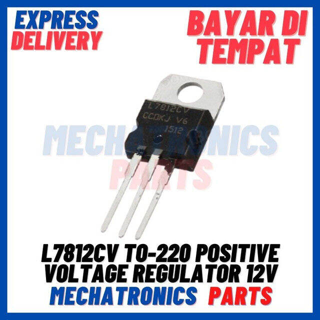 [ICS-0003] L7812CV L7812 LM7812 TO-220 POSITIVE VOLTAGE REGULATOR 12V | Lazada Indonesia