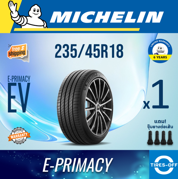 Michelin 235/45R18 E PRIMACY ยางใหม่ ผลิตปี2022 ราคาต่อ1เส้น มีรับประกันจากโรงงาน แถมจุ๊บลมยาง ...