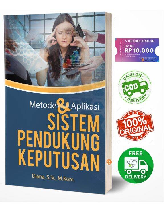 Buku Metode Dan Aplikasi Buku Metode Dan Aplikasi Sistem Pendukung Keputusan | Lazada Indonesia