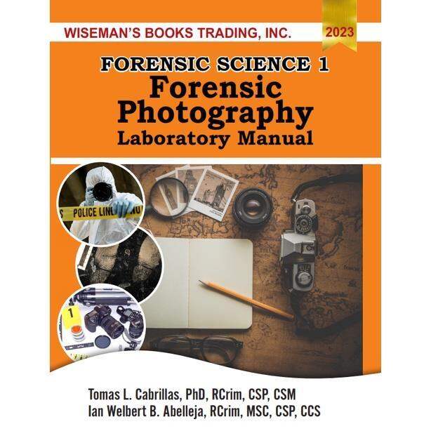 FORENSIC SCIENCE 1 Forensic Photography Laboratory Manual | Lazada PH