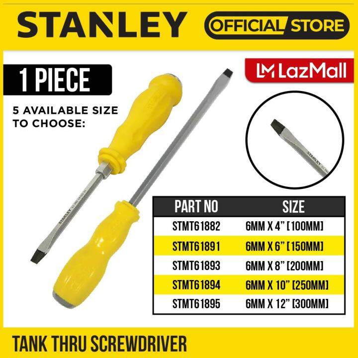 STANLEY TANK THRU FLAT HEAD SCREWDRIVER SIZE 6MMx4" - 12" [ STMT61889 ...