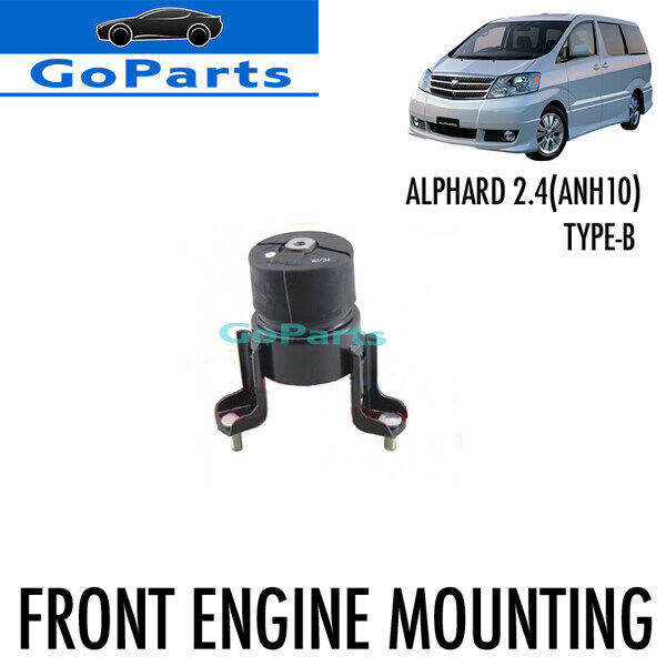TOYOTA ALPHARD 2.4 (ANH10) FRONT ENGINE MOUNTING TYPE-B | Lazada