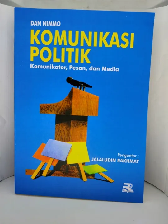 komunikasi politik komunikator pesan dan media - Dan nimmo | Lazada ...