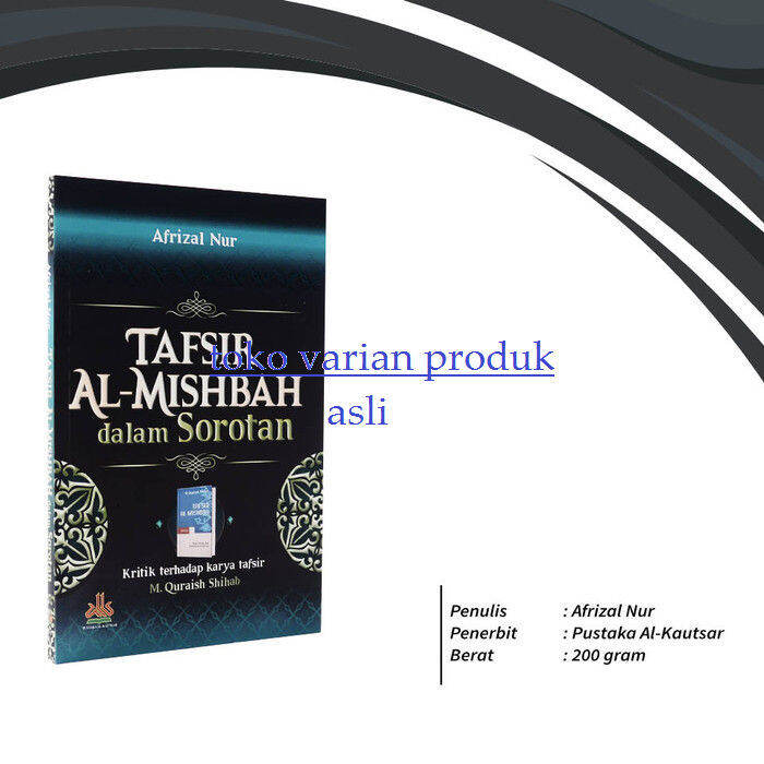 Buku TAFSIR AL MISBAH DALAM SOROTAN PUSTAKA AL KAUTSAR Asli | Lazada Indonesia