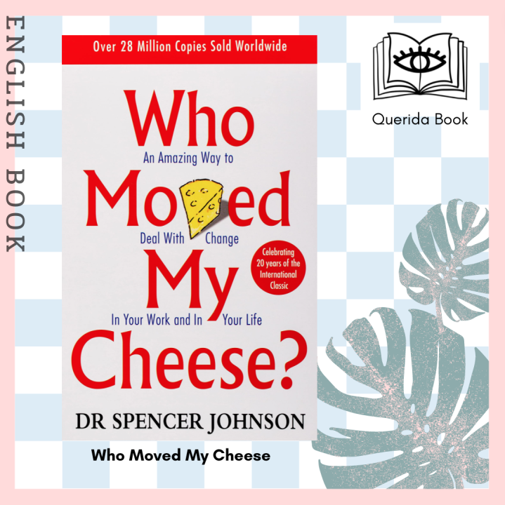 [Querida] หนังสือภาษาอังกฤษ Who Moved My Cheese by Spencer Johnson ...