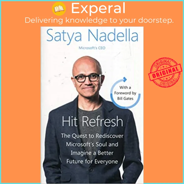 Hit Refresh: The Quest to Rediscover Microsoft& by Satya Nadella,Greg ...