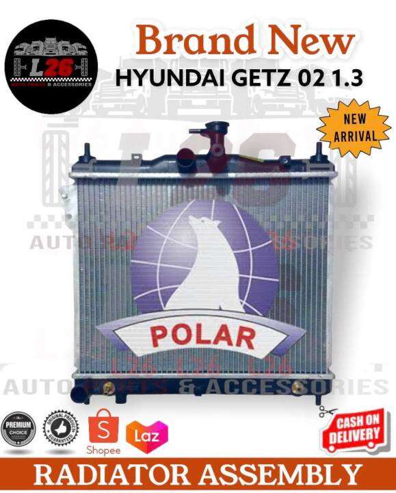 Hyundai Getz 02 1.3 A/T M/T PA16 1ROW Radiator Assembly (POLAR) | Lazada PH