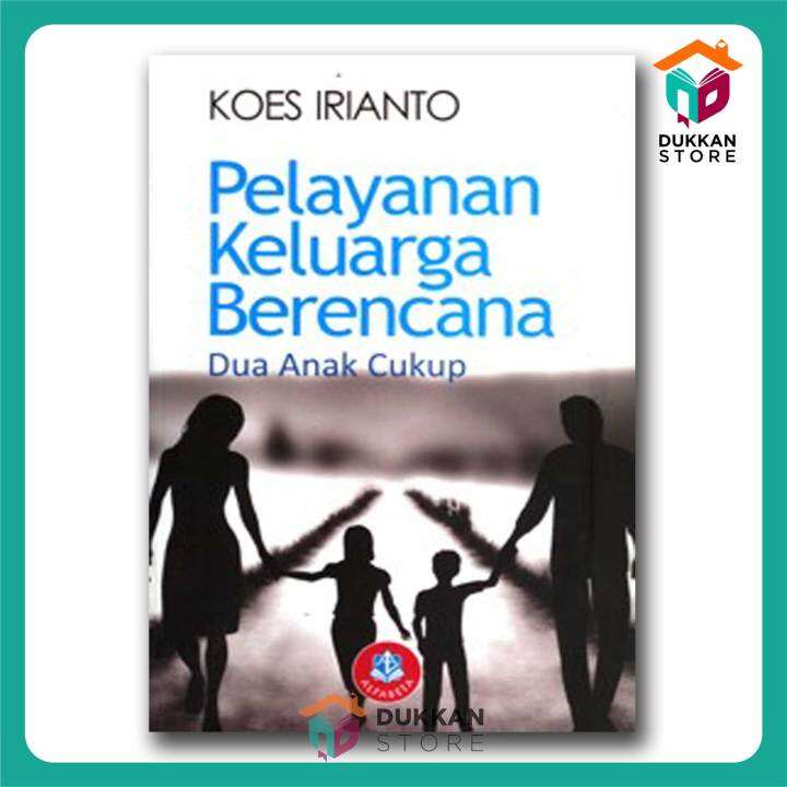 Pelayanan Keluarga Berencana - Koes Irianto #alfabeta | Lazada Indonesia