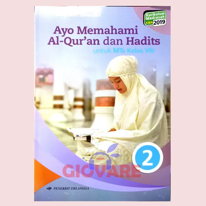 BUKU AYO MEMAHAMI AL-QURAN DAN HADITS MTs KELAS 8 ERLANGGA KURIKULUM MADRASAH 2019 KMA | Lazada ...