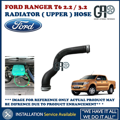 FORD RANGER T6 2.2 / 3.2 GENUINE RADIATOR ( UPPER ) HOSE | Lazada
