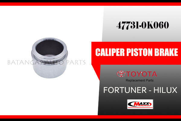 FRONT CALIPER PISTON BRAKE (MAXX) for TOYOTA FORTUNER - HILUX OEM ...