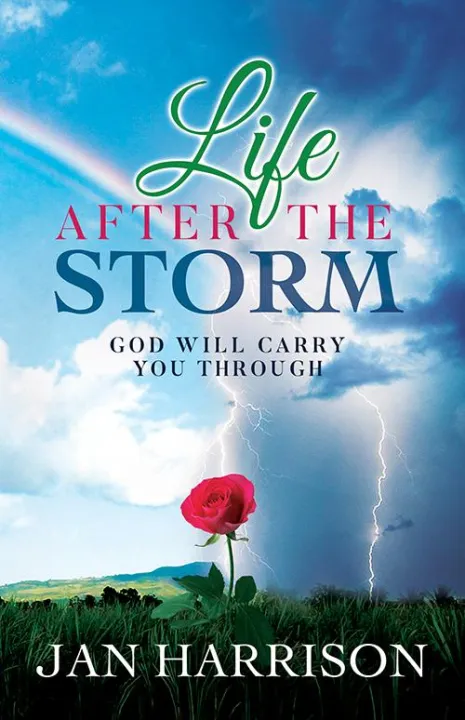 Life After the Storm: God Will Carry You Through by Jan Harrison ...