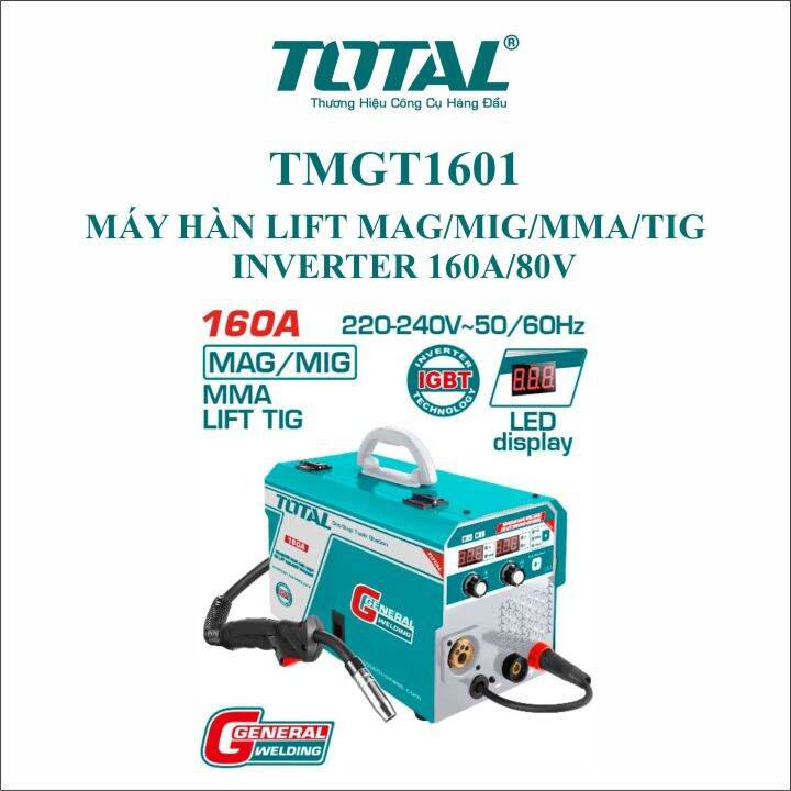MÁY HÀN LIFT MAG/MIG/M MA/TIG INVERTER 160A/80V TOTAL - HÀNG CHÍNH HÃNG ...