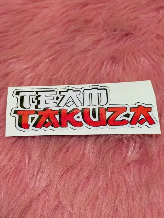 TEAM TAKUZA STICKER 4 INCHES WHOLE SALE AVAILABLE | Lazada PH