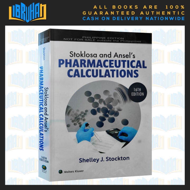 Stoklosa and Ansel's PHARMACEUTICAL CALCULATIONS 16th Edition - Shelley ...