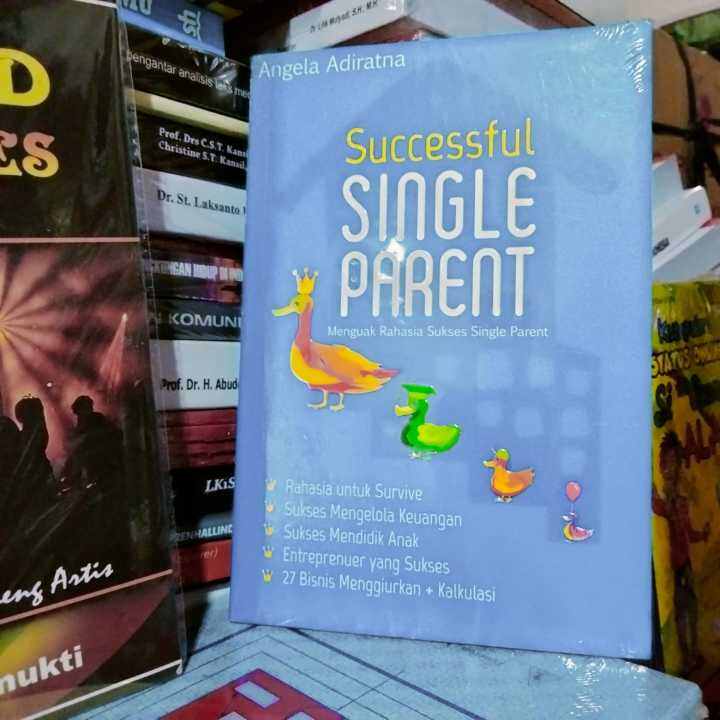Buku SUCCESSFUL SINGLE PARENT - MENGUAK RAHASIA SUKSES SINGLE PARENT By ANGELA ADIRATNA | Lazada ...