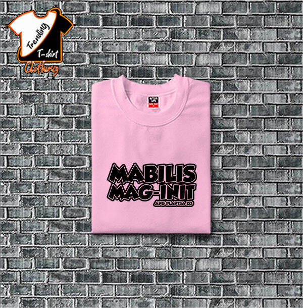 TRENDING STATEMENT MABILIS MAG INIT ANG PLANTSA KO TSHIRT | Lazada PH