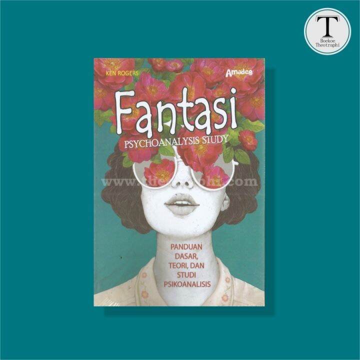 Fantasi Psychoanalysis Study Panduan Dasar, Teori, dan Studi ...