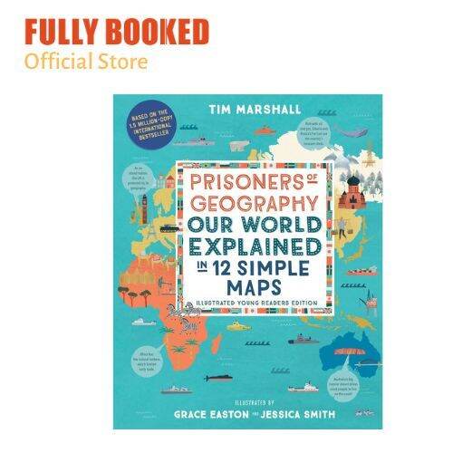 Prisoners of Geography: Our World Explained in 12 Simple Maps ...