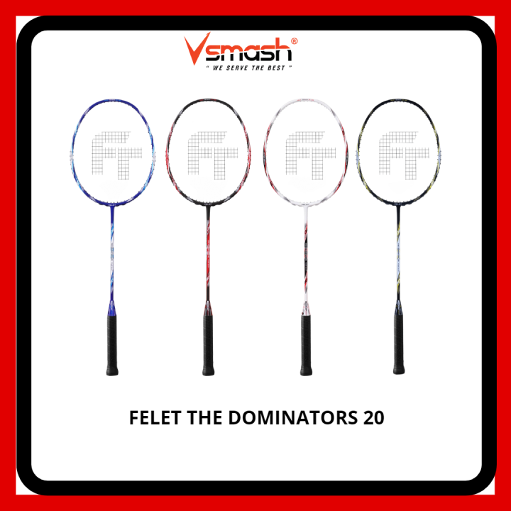 Felet The Dominators 20 [Unstrung] [Free String & Grip] | Lazada