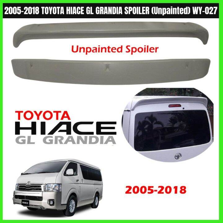 2005-2018 TOYOTA HIACE GL GRANDIA SPOILER (Unpainted) WY-027 | Lazada PH