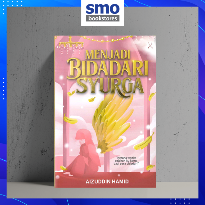 [SENTAP PRESS] MENJADI BIDADARI SYURGA - AIZUDDIN HAMID | Lazada