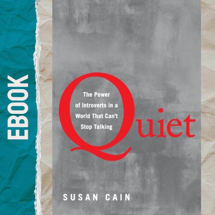 (ebook) Quiet: The Power of Introverts in a World That Can't Stop Talking by Susan Cain | Lazada PH
