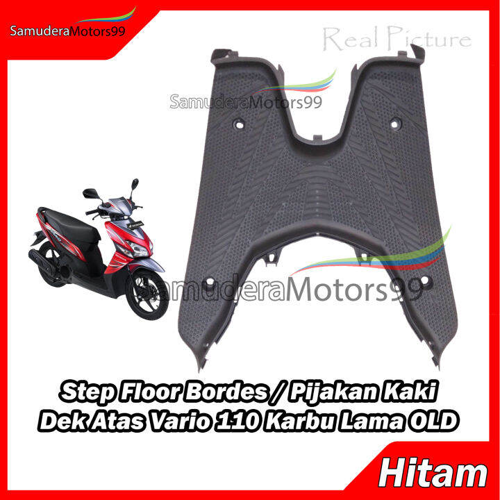 Step Floor Bordes / Pijakan Kaki Dek Atas Vario 110 Karbu Lama OLD | Lazada Indonesia
