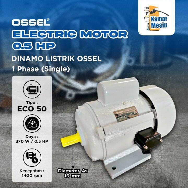 OSSEL Dinamo Listrik Elektrik Motor Electro Motor 1/2 HP 1/2HP 1/2 PK 1/2PK 1 Phase OSSEL ...