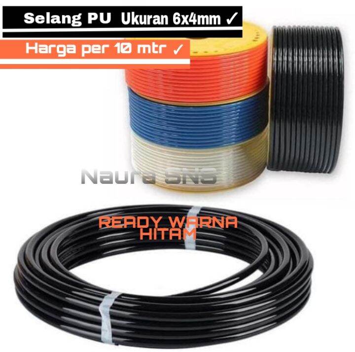 Selang Pu 4 x 6mm / pneumatic hose / selang misting / selang pu 10 ...