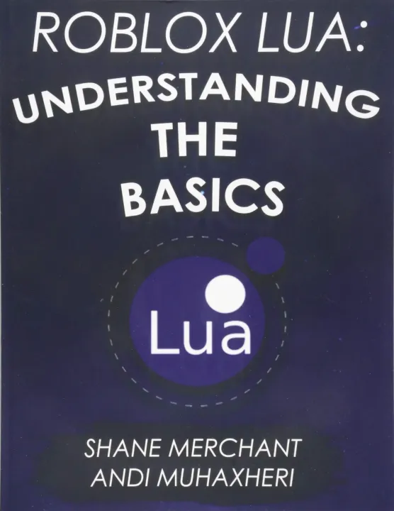 Roblox Lua: Understanding the Basics: Get Started with Roblox ...