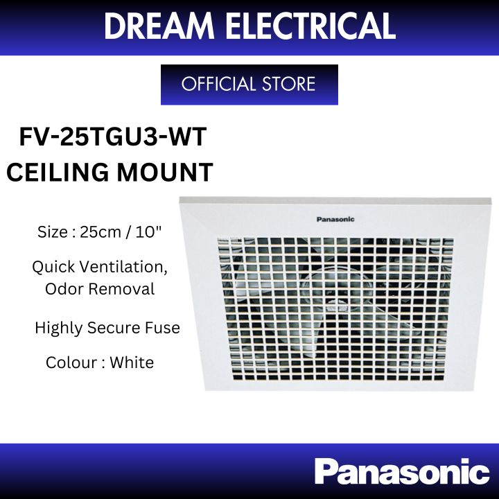 Panasonic 10" Ceiling Type Ventilating Fan FV-25TGU (25CM/10") | Lazada