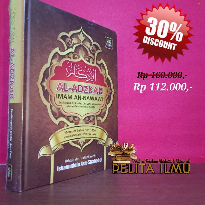 Buku Al-Adzkar An-Nawawiyyah Ensiklopedi Dzikir Dan Doa Yang Bersumber Dari Al-Qur'an Dan Al ...