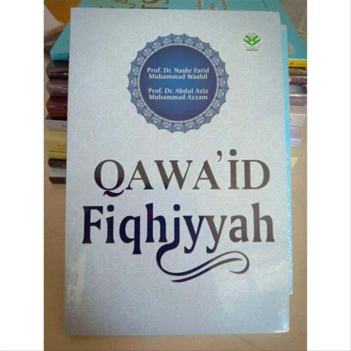 Buku Qawaid Fiqhiyyah - Prof. Dr. Nashr Farid Muhammad Washil, Prof. Dr ...