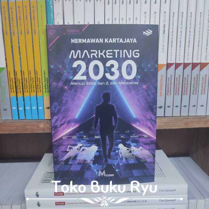 BUKU MARKETING 2030 SDGS, GEN Z & METAVERSE HERMAWAN KARTAJAYA | Lazada ...