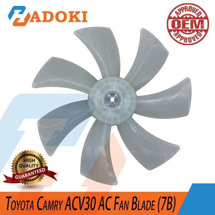 OEM HIGH QUALITY FAN BLADE FOR TOYOTA CAMRY ACV30 - AC | Lazada
