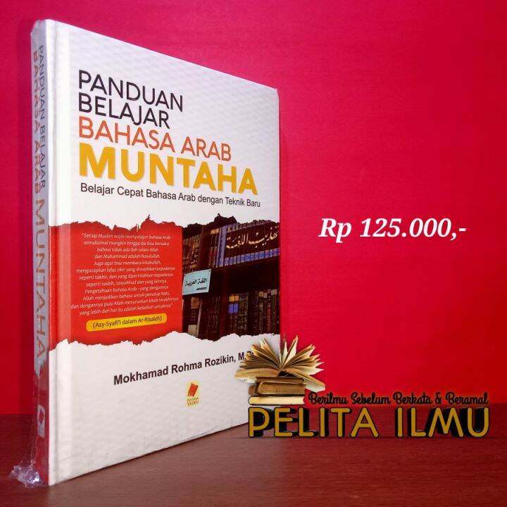 Buku Panduan Belajar Bahasa Arab Muntaha - Belajar Cepat Bahasa Arab ... Buku Panduan Belajar Bahasa Arab Muntaha - Belajar Cepat Bahasa Arab ...