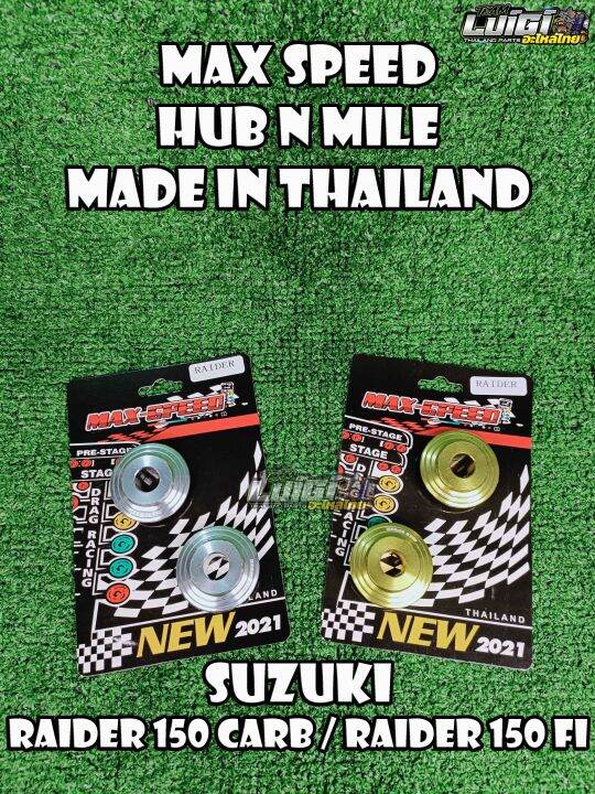 MAX SPEED HUB N MILE SUZUKI RAIDER 150 CARB / RAIDER 150 FI THAILAND ...