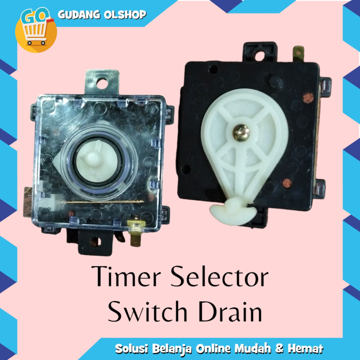TIMER SWITCH DRAIN MESIN CUCI KOTAK BESAR SELECTOR PEMBUANGAN AIR ...