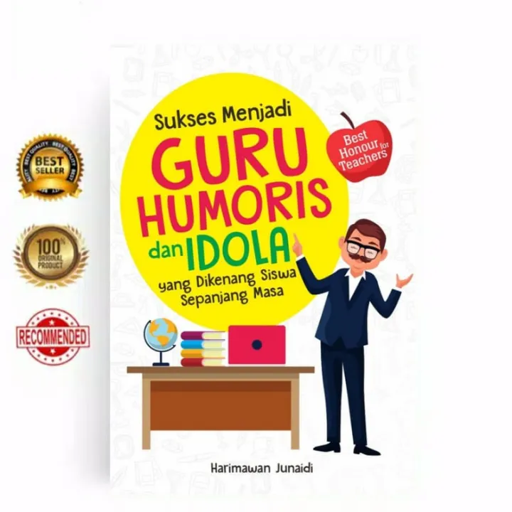 SUKSES MENJADI GURU HUMORIS DAN IDOLA YANG DIKENANG SISWA SEPANJANG ...