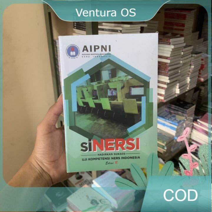 Buku SINERSI UJI KOMPETENSI NERS INDONESIA Edisi R - AIPNI VenturaOS ...