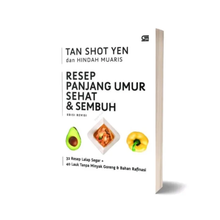 RESEP PANJANG UMUR SEHAT DAN SEMBUH edisi revisi - Tan Shot Yen ...