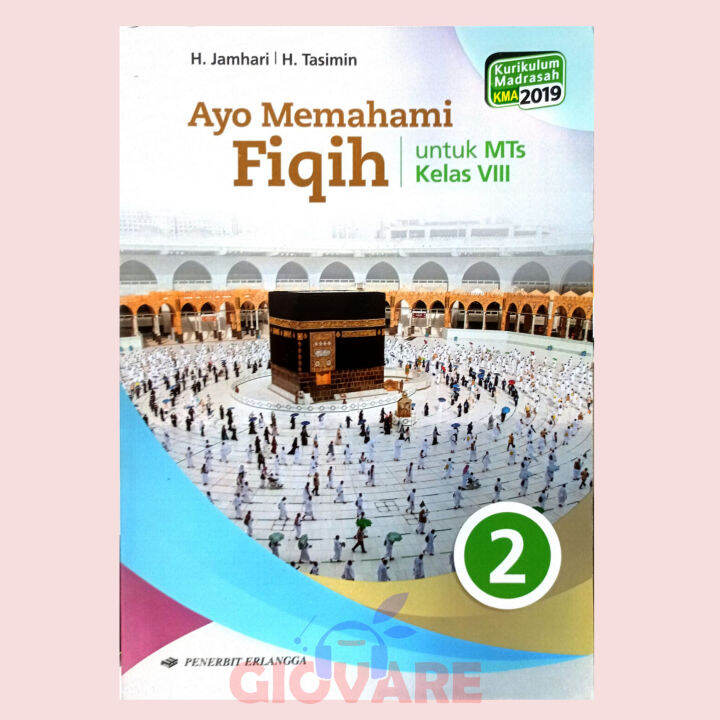 BUKU AYO MEMAHAMI FIQIH KELAS 8 ERLANGGA | MEMAHAMI FIQIH KELAS 8 KURIKULUM MADRASAH KMA 2019 ...